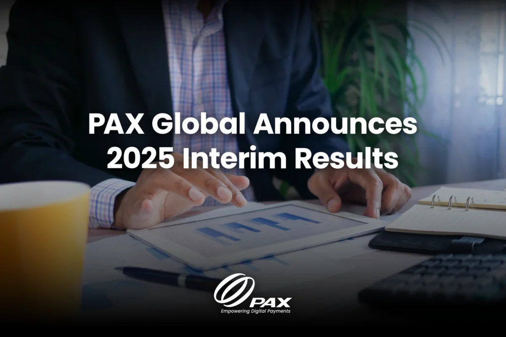 PAX Announces 2025 Interim Results, New & Exciting